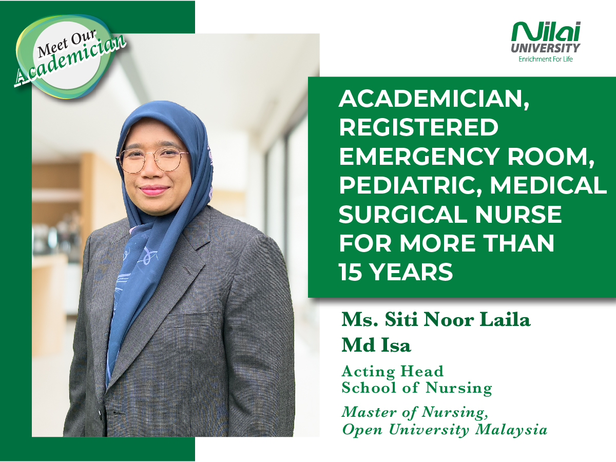 One of the pillars of our Nursing program, Ms. Siti Noor Laila Md Isa | Nilai University